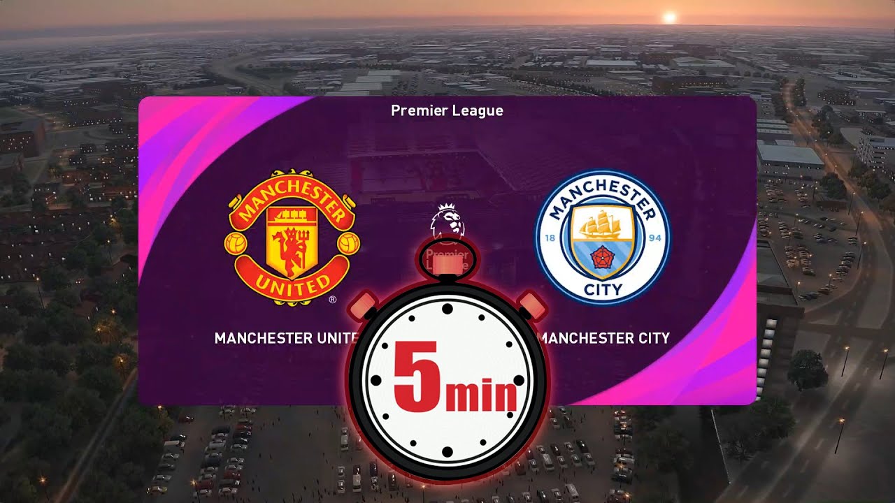 [In 5 minutes] | Manchester United V Manchester City | Premier League ...