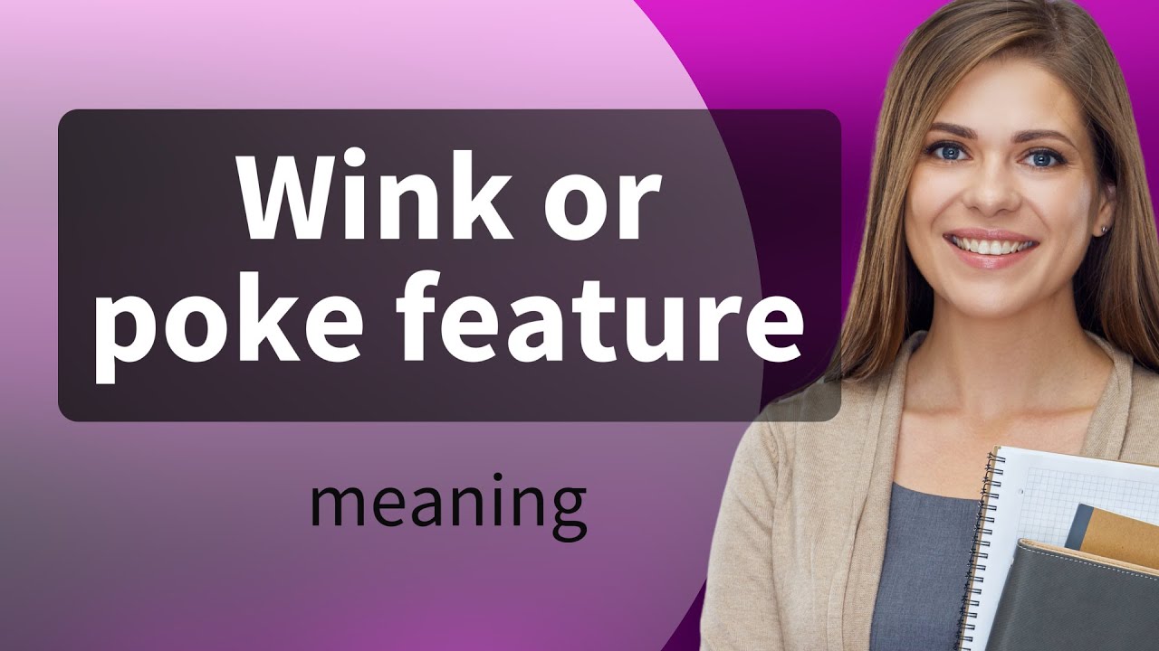Unlocking Digital Gestures: The Wink and Poke Feature Explained - YouTube