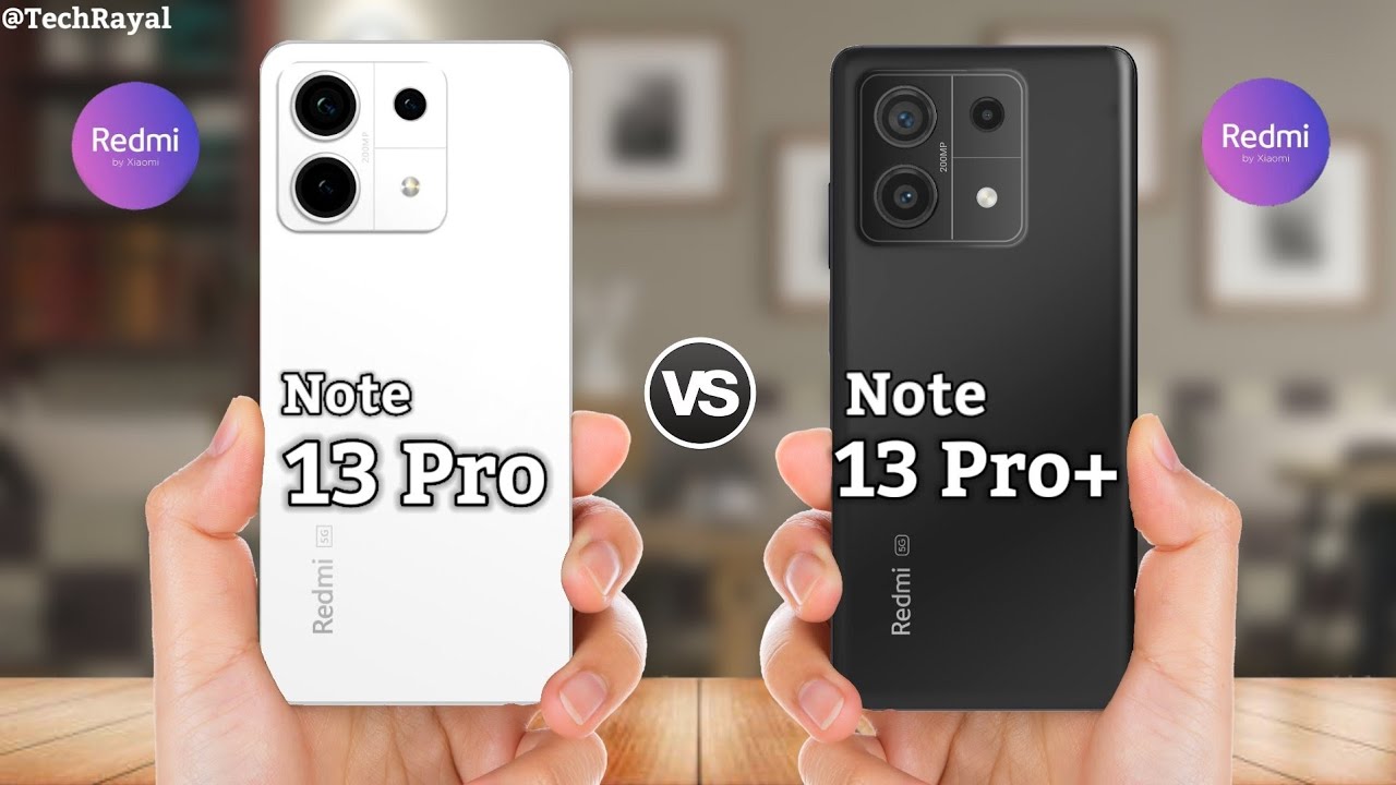 Redmi Note 13 Pro vs Redmi Note 13 Pro Plus | Price | Full Comparison ...