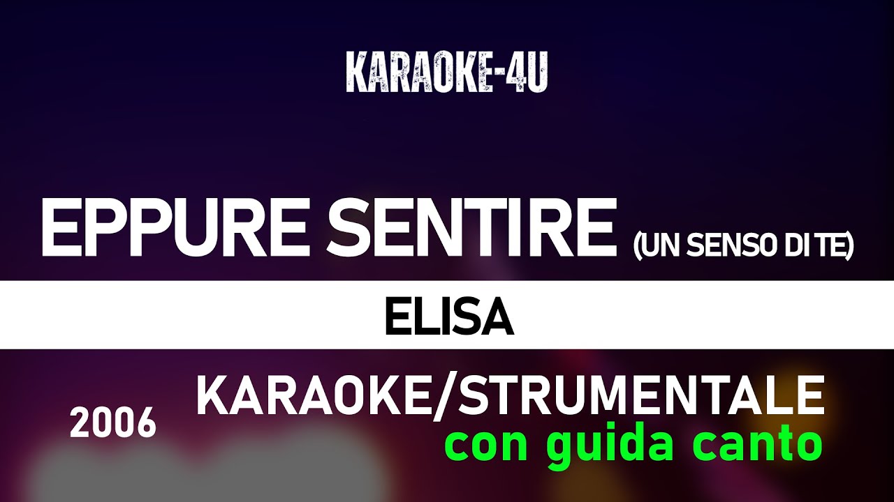 Eppure sentire (un senso di te) - Elisa (karaoke/strumentale/testo ...