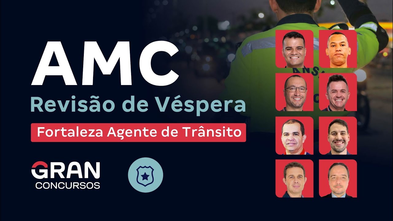 Concurso AMC Fortaleza Agente de Trânsito - Revisão de Véspera - YouTube