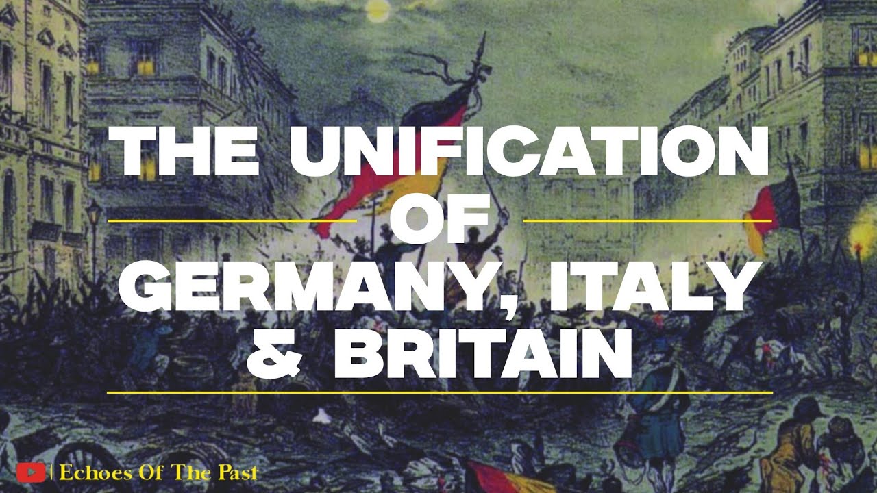 Unification of Germany, Italy & Britain | Nationalism in Europe ...