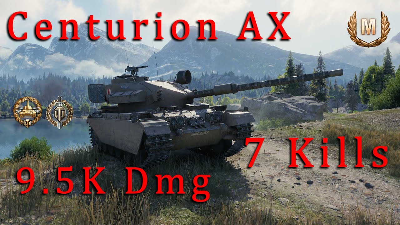 Centurion AX 9.5K Dmg 7 Kills - World of Tanks - YouTube