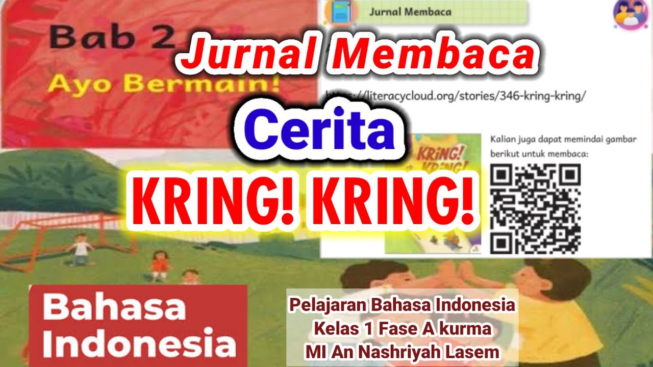 CERITA KRING KRING ! JURNAL MEMBACA ||BAHASA INDONESIA KELAS 1 BAB 2 ...