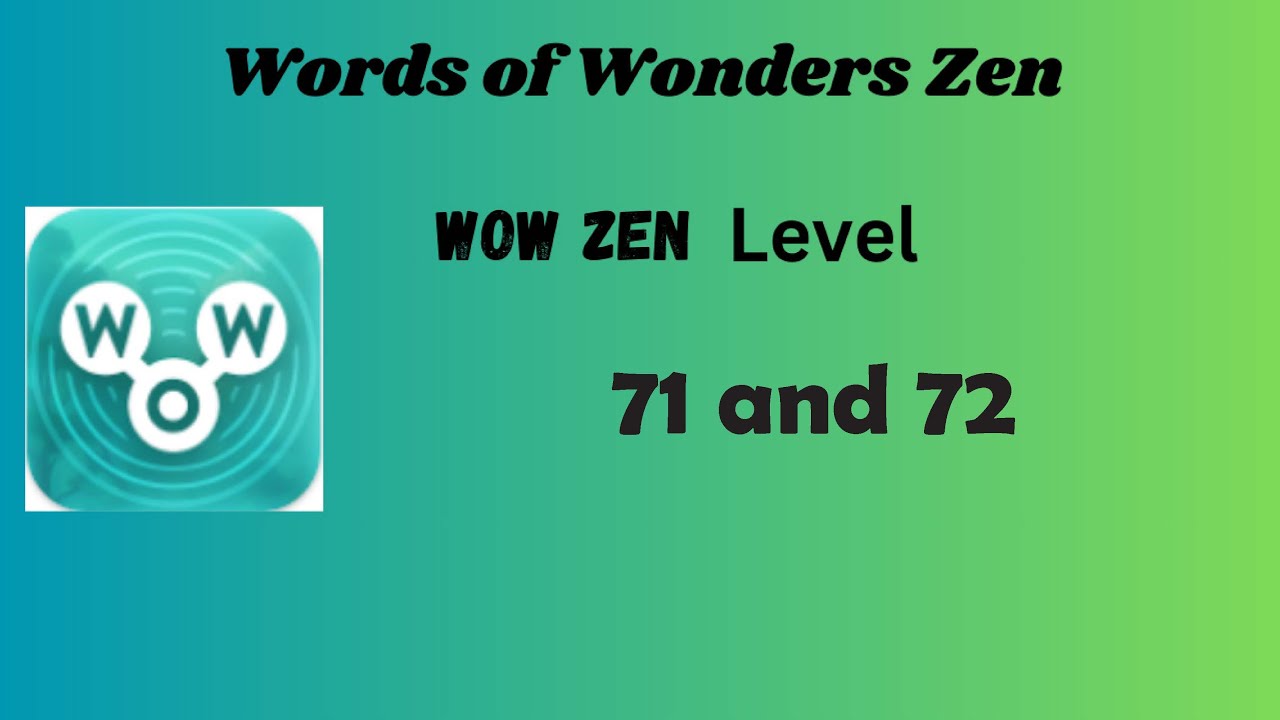 Wow Zen Level 71 Answers | Wow Zen Level 72 Answers | Words of Wonders ...