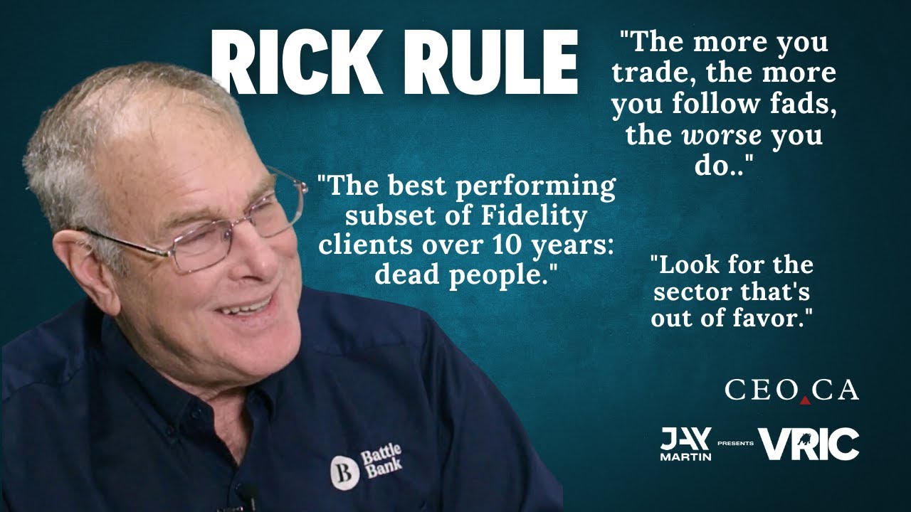 Dead People Make The Best Investors: Rick Rule on Gold, Oil, and Market ...