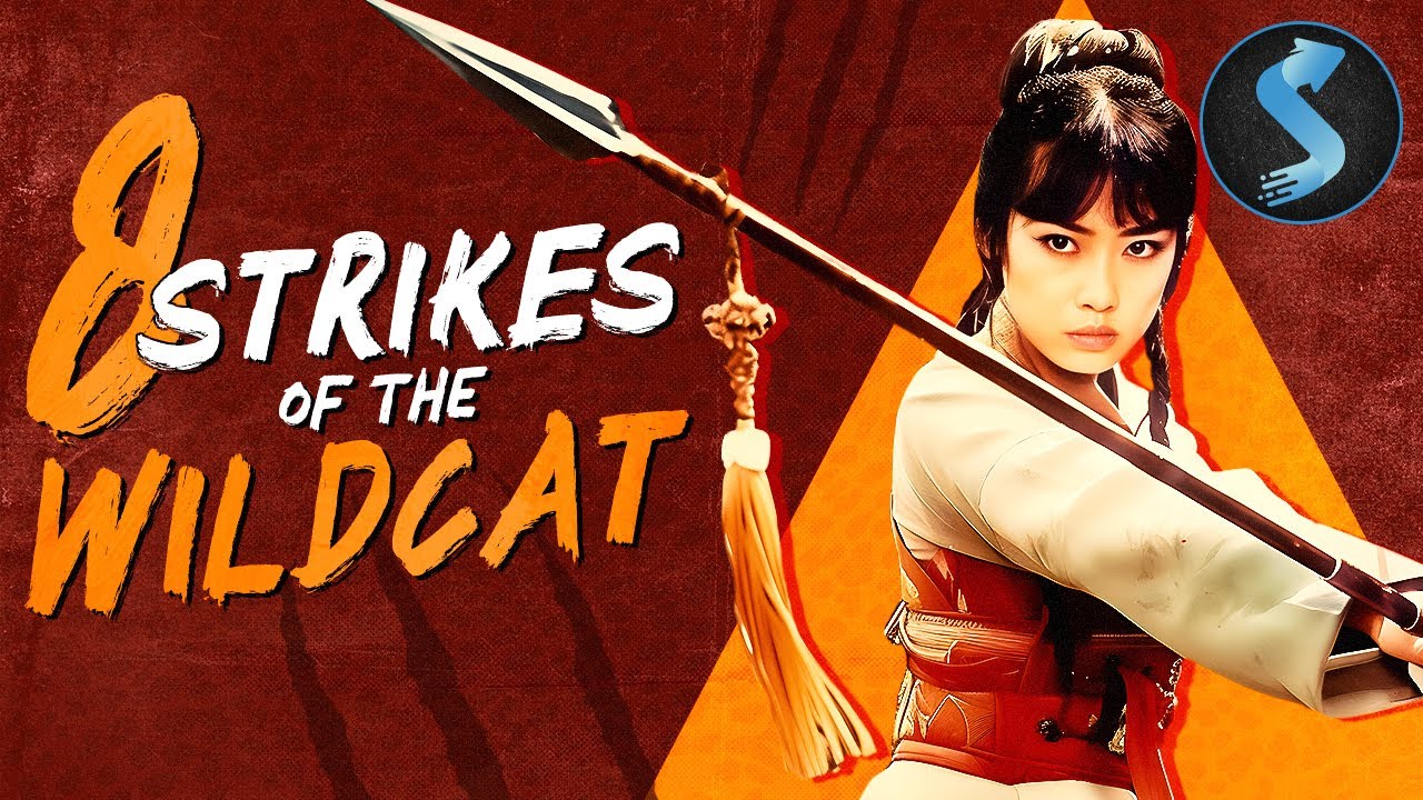 8 Strikes of the Wild Cat | Full Martial Arts Movie | Dan Dan Chi | Tao-Hung Li | Shao-Chun ...