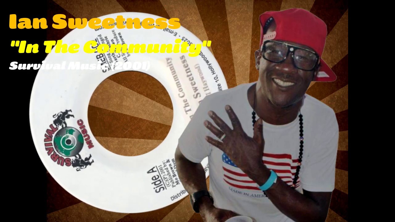 Ian Sweetness - In The Community (Survival Music) 2001 - YouTube