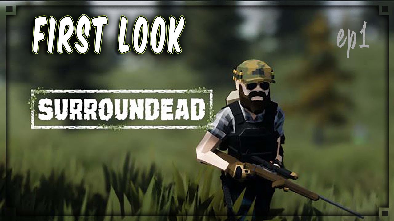 SurrounDead - ep1 First Look - zombies | crafting | survive - YouTube