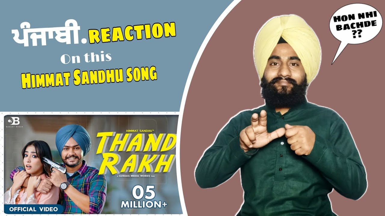 THAND RAKH | Himmat Sandhu ( Reaction video) Nikeet Dhillon | | Latest ...