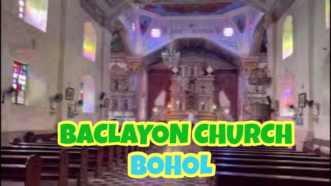 22 BOHOL: BACLAYON CHURCH - YouTube