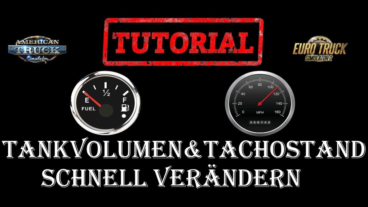 ETS 2 / ATS / Tutorial / Tankvolumen & Tachostand schnell verändern. - YouTube