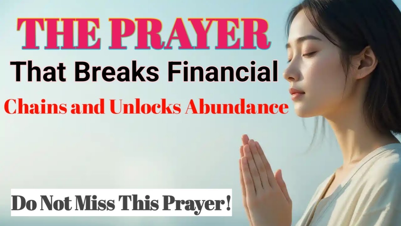 Breaking Financial Chains and Unlocking Abundance#affirmations #prayer ...