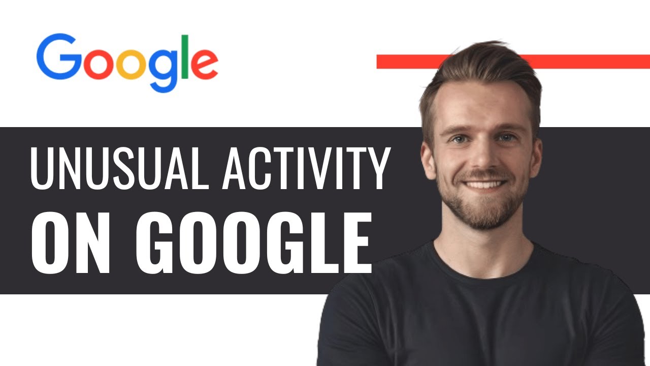 How to Fix "Detected Unusual Activity" on Google - Full Guide (2025 ...