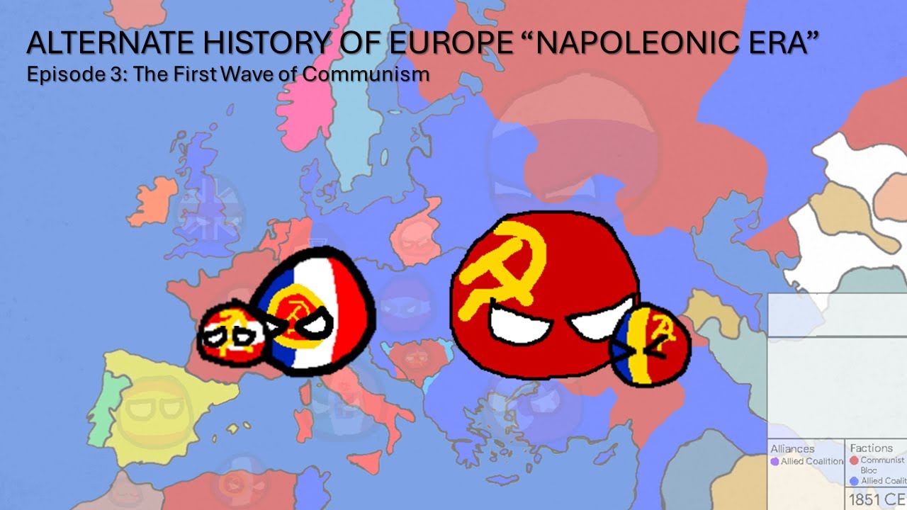 Alternate History of Europe "NAPOLEONIC ERA" Episode 3: The First Wave ...