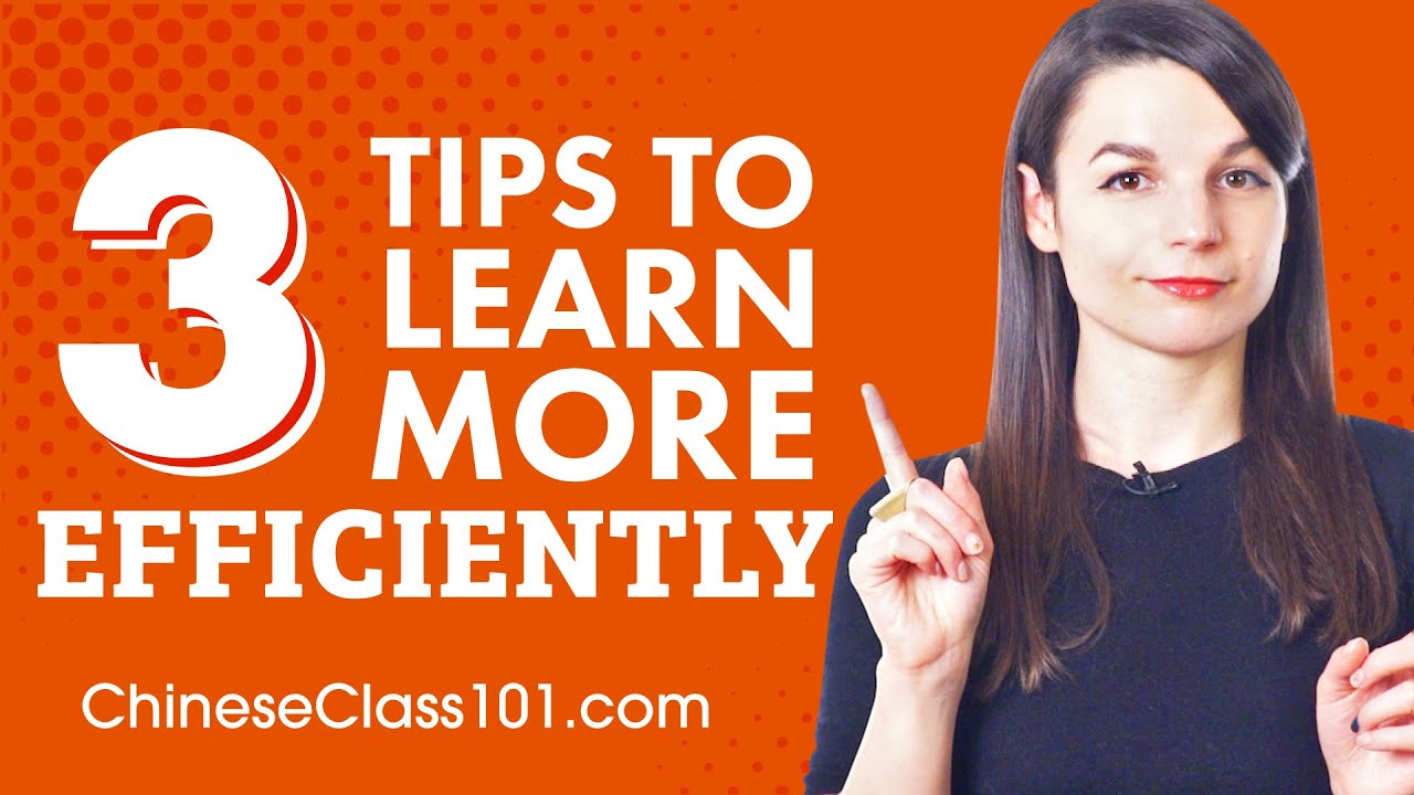 3 Tips to Learn Chinese More Efficiently - YouTube