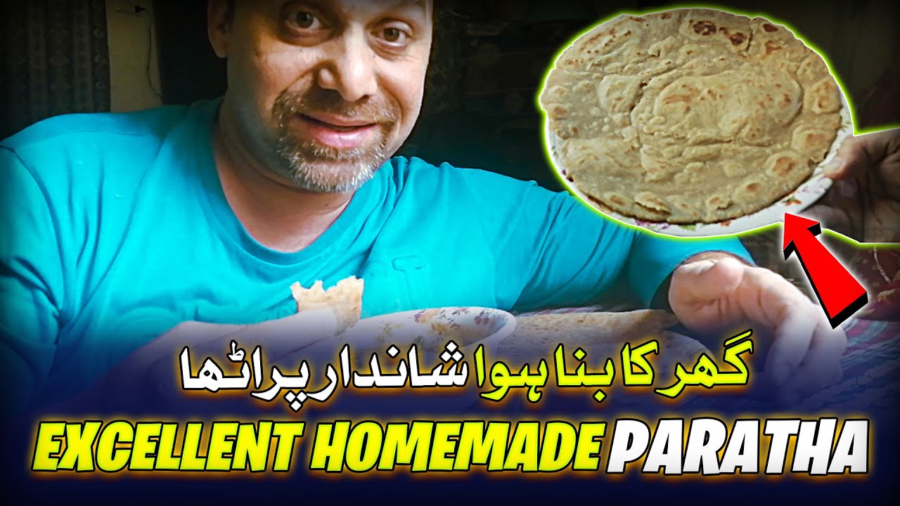 Ghar Ka Bana Hua Shandar Paratha || Excellent Homemade Paratha ...