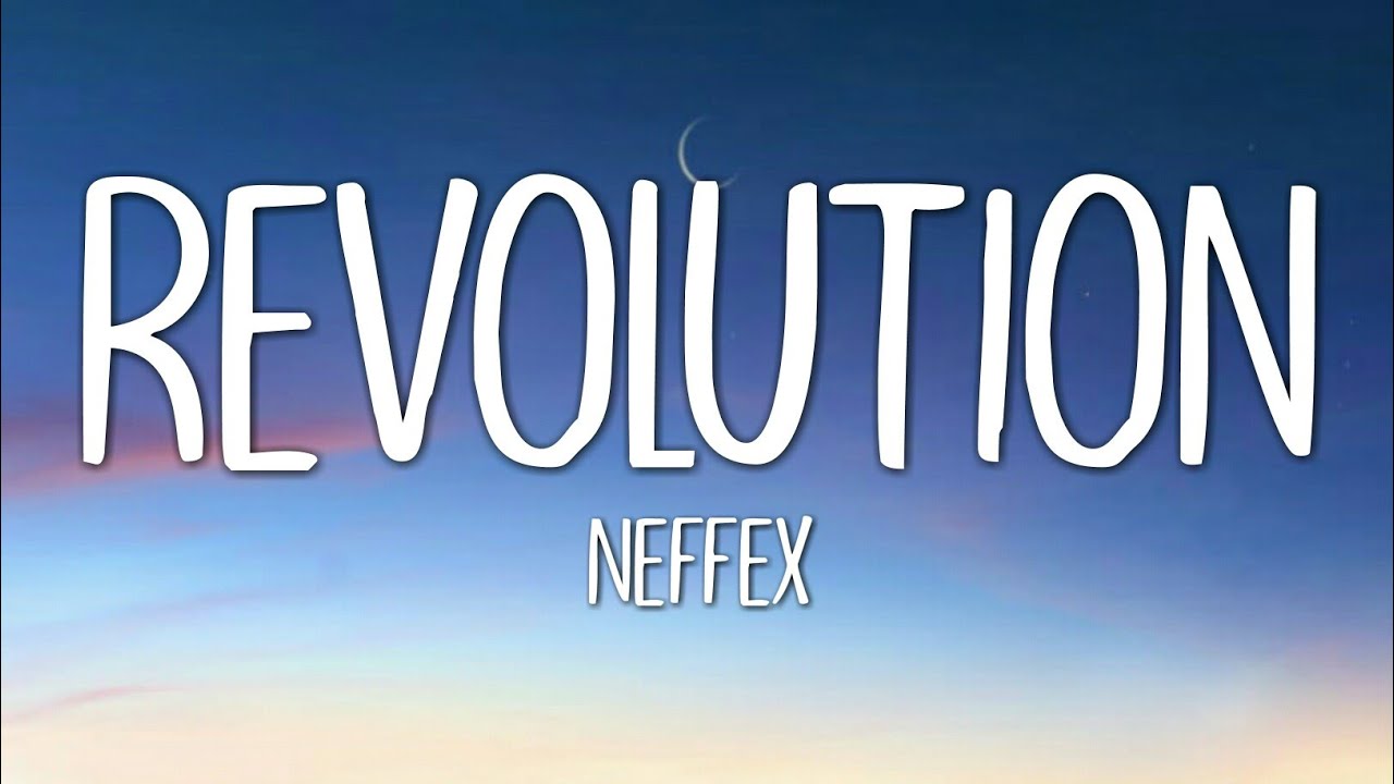 Neffex - Revolution (Lyrics) - YouTube