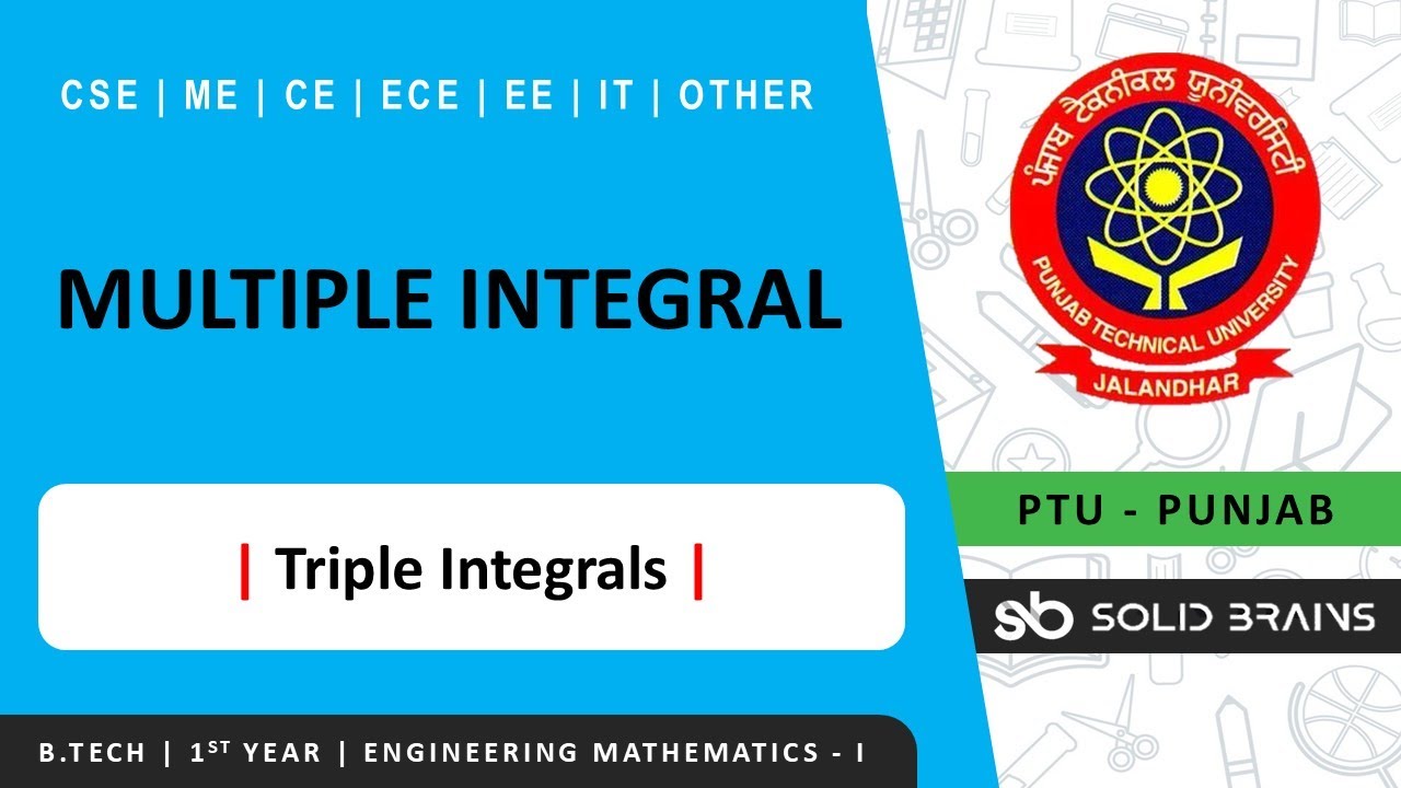 Multiple Integrals | Lec 2 | Engineering Mathematics - I | B.Tech | PTU ...