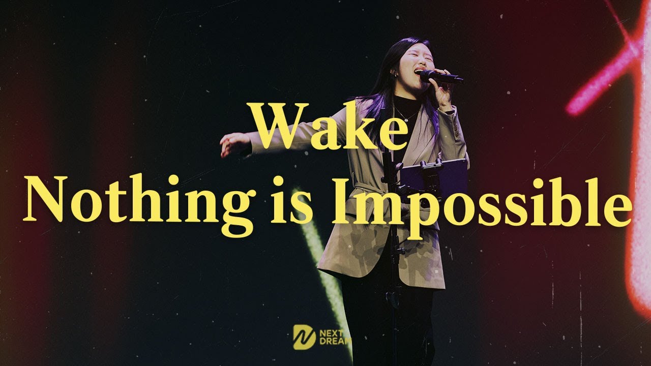 Wake, Nothing Is Impossible - 넥스트드림 (NEXTDREAM) - YouTube