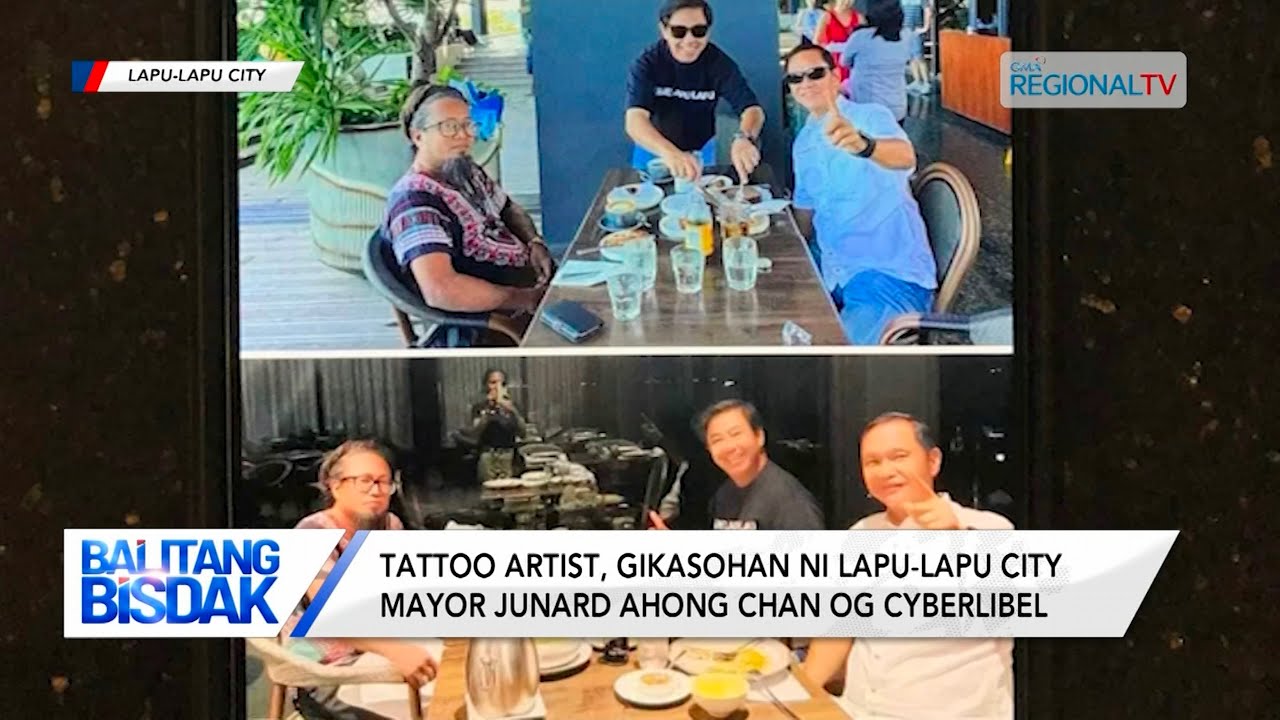 Balitang Bisdak: Tattoo artist, gikasohan ni Lapu-Lapu City Mayor Ahong ...