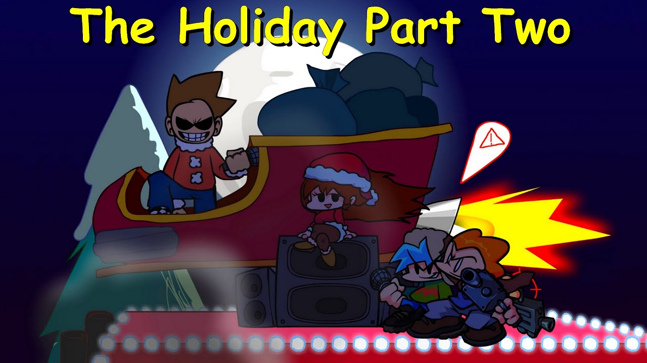 Friday Night Funkin': The Holiday Mod Full Week Part Tow - FNF Mod ...