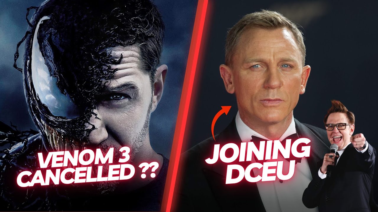 Venom 3 cancelled ?? , Deadpool 3 story leaked..!! , Daniel Craigc ...