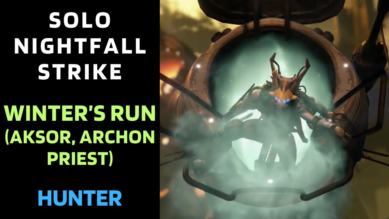 Destiny 1 - SOLO Flawless Nightfall - Winter’s Run (Aksor, Archon ...