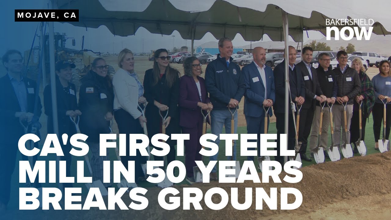 California's first steel mill in 50 years breaks ground in Kern County ...