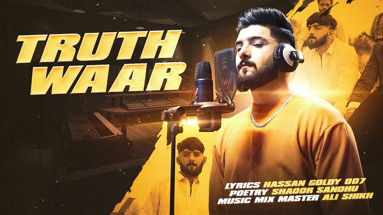 Truth Waar (Full Video) Hassan Goldy | New Punjabi Songs 2023 - YouTube