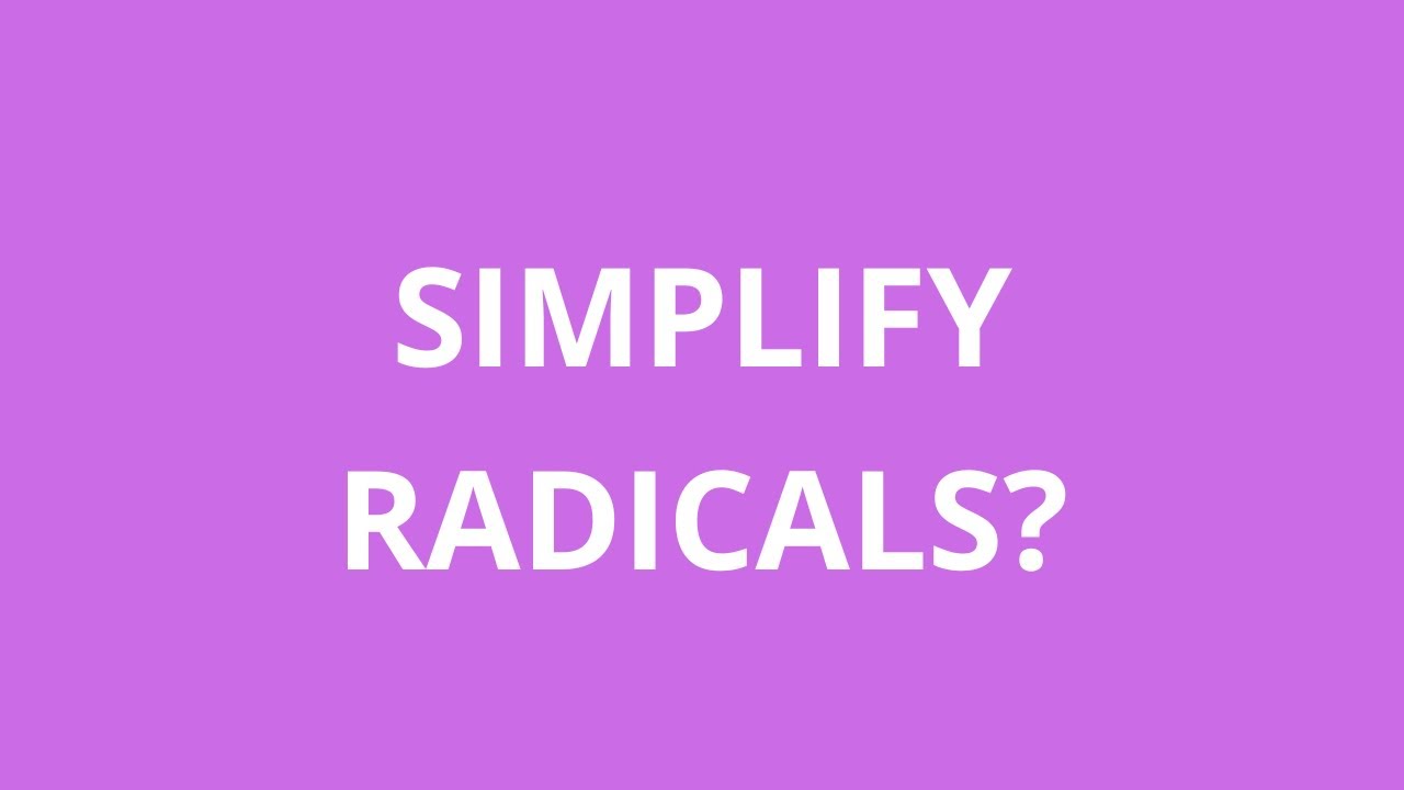 How To Simplify Radical Expressions Step By Step 2022 YouTube how-to-simplify-radical-expressions-step-by-step-2022-youtube