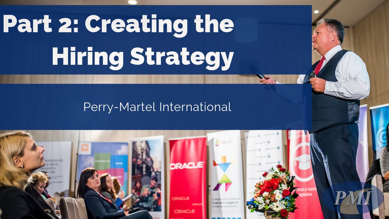 Creating the Hiring Strategy - Complete Executive Hiring Strategy Part ...