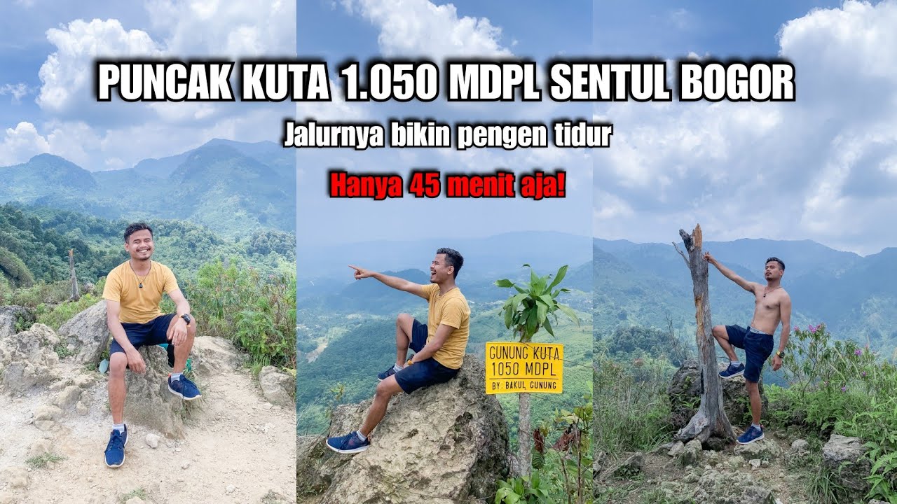 JALUR TREKKING PUNCAK KUTA & MANAPA SENTUL || REKOMENDASI TEMPAT CAMP ...