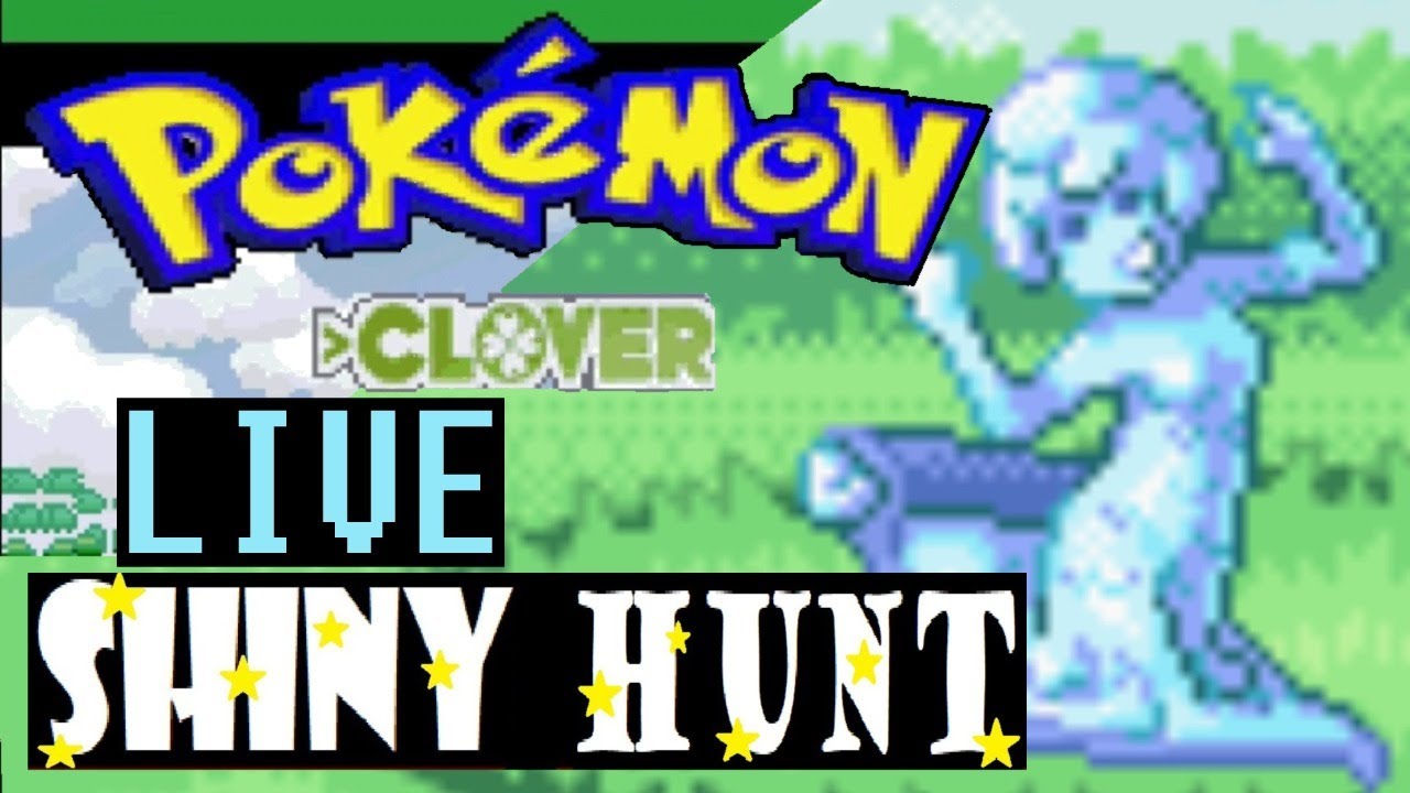 Pokemon Clover 4-20 Update Shiny Hunt/Team Rebuilding Live! - YouTube