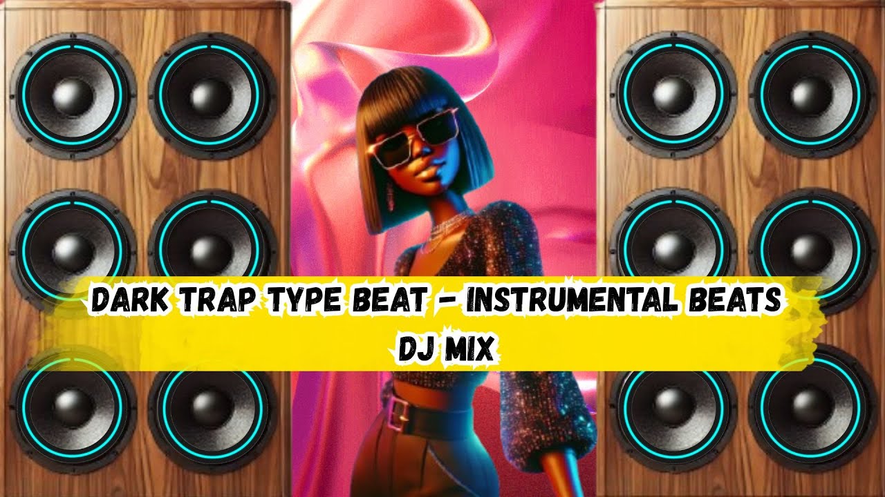Dark Trap Type Beat - Instrumental Beats- DJ Mix - YouTube