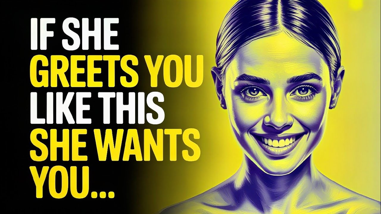 5 Clear Signs a Woman Likes You | How She Greets You Reveals Everything ...