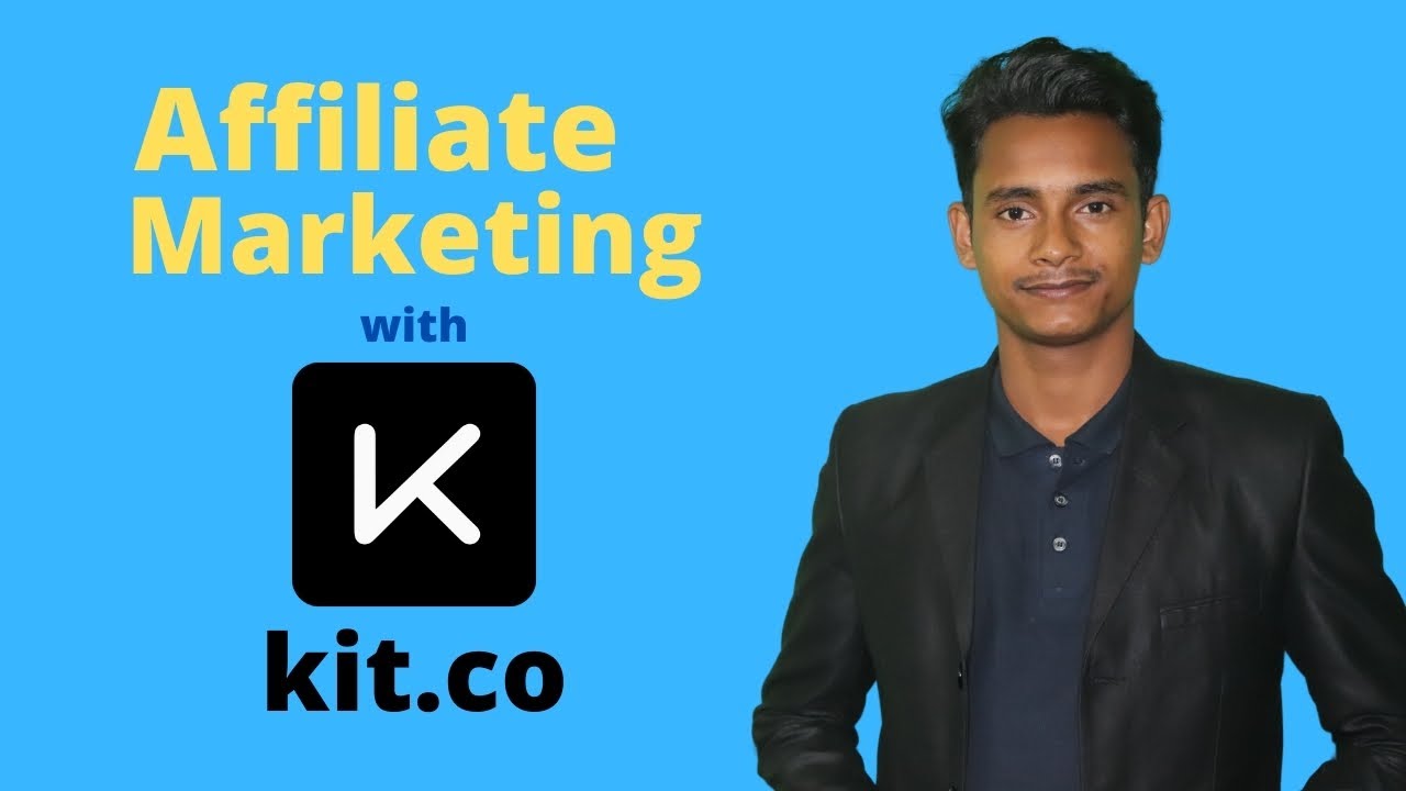 Kit.co Marketing Bangla | Affiliate Marketing | Earn Money With ...