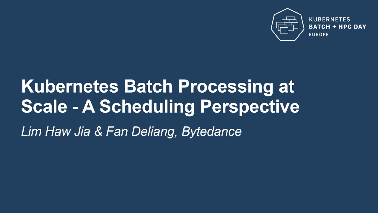 Kubernetes Batch Processing At Scale A Scheduling Perspective Lim