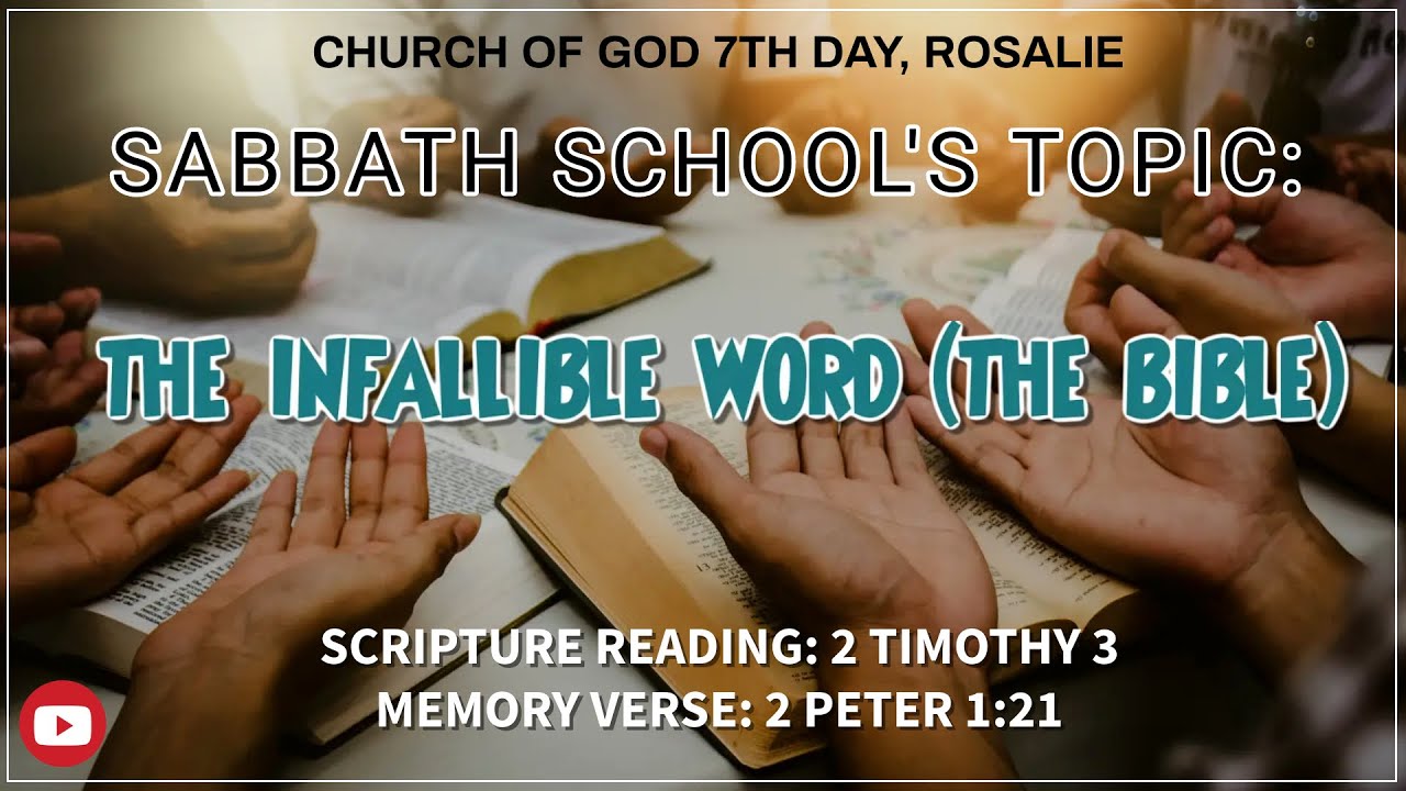 Church of God 7th Day (Jamaica) | Sabbath School | The Infallible Word ...