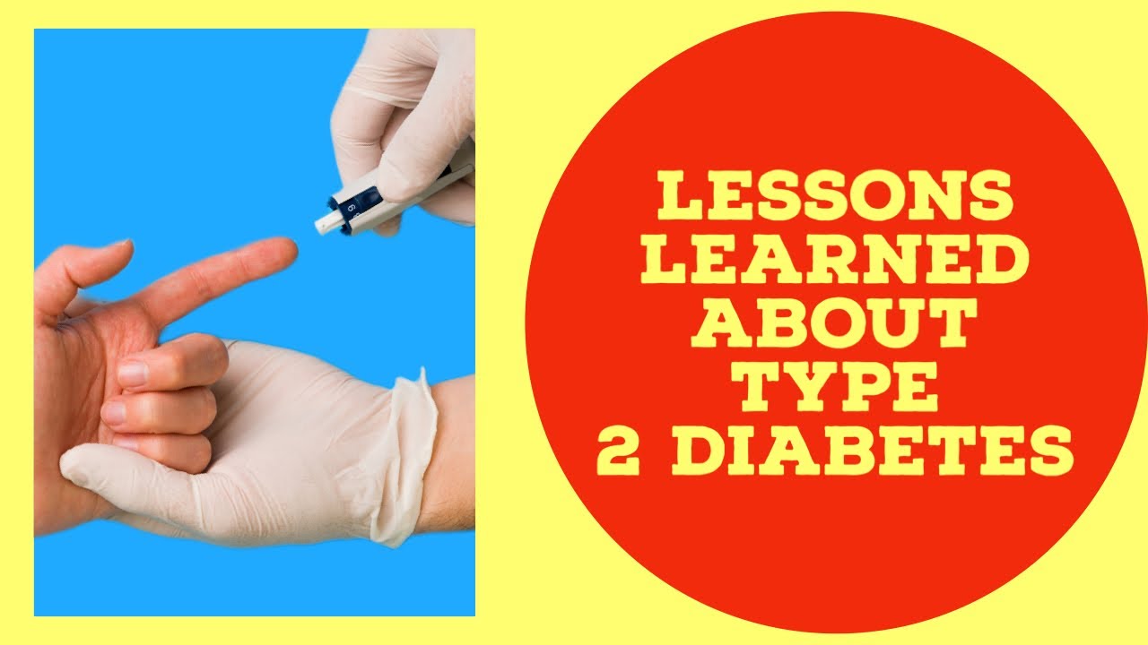 The Truths and Lessons Learn about Type 2 Diabetes - YouTube