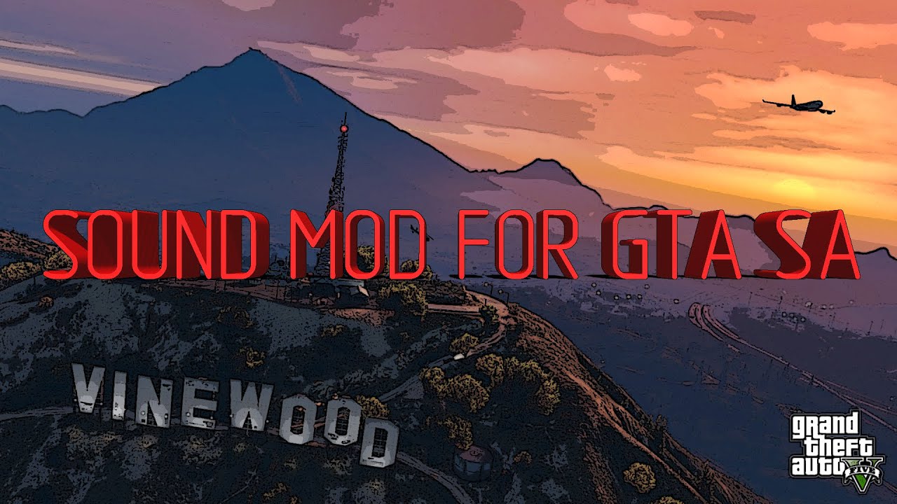 SOUND MOD FOR GTA SAN ANDREAS - YouTube