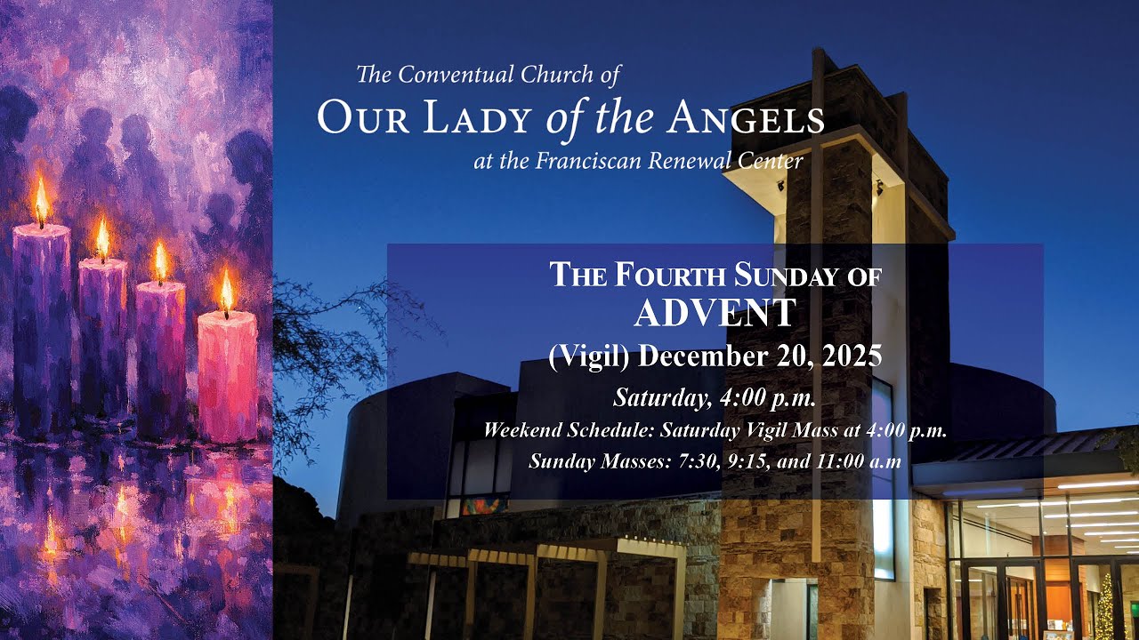 Saturday, December 20, 2025 (Vigil- 4:00 p.m.) - The Fourth Sunday of ...