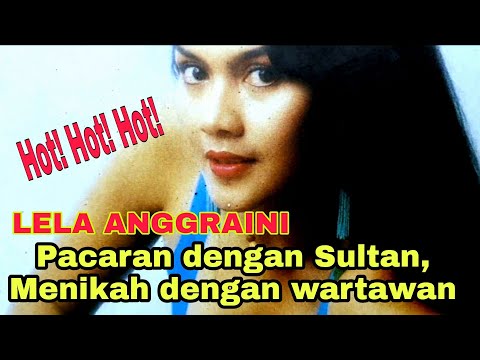Lela Anggraini Pernah Punya Pacar Sultan Dari  Negeri Jiran