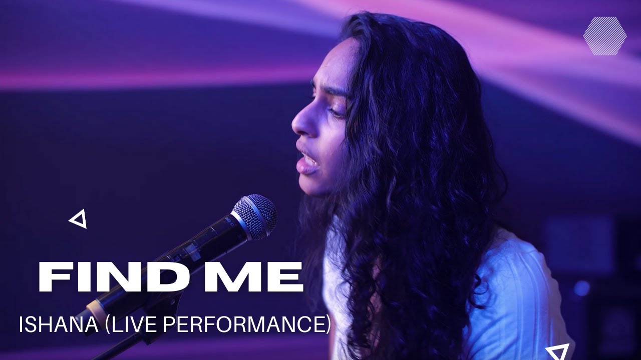 Ishana - Find Me (Live Performance) | Project Spotlight II Showcase ...