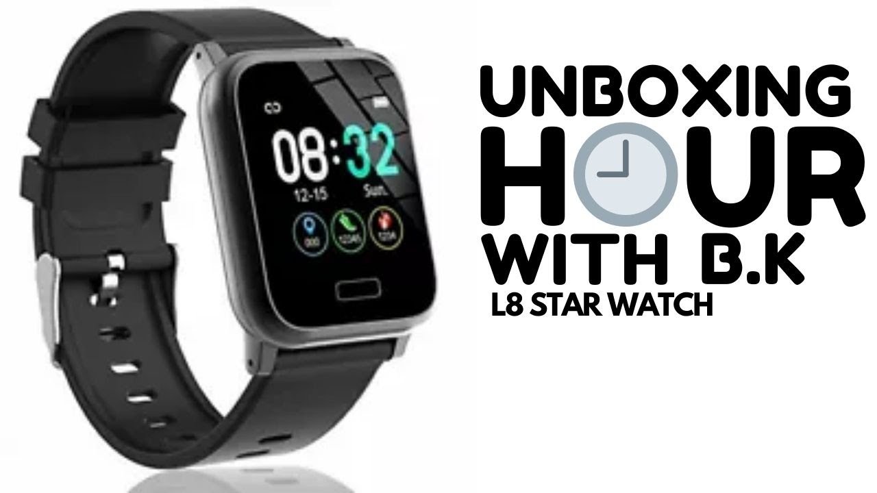 Unboxing The L8star Watch | Tech Digest - YouTube