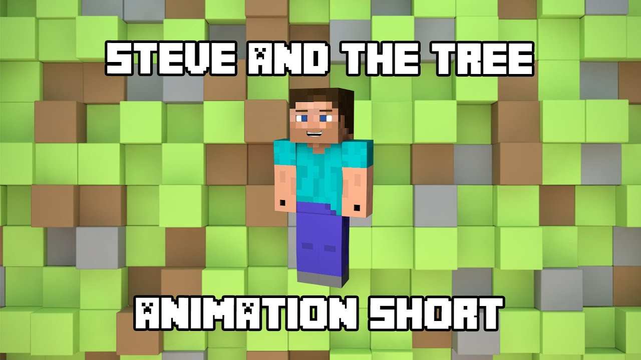 Minecraft animation short - Steve and the tree - YouTube