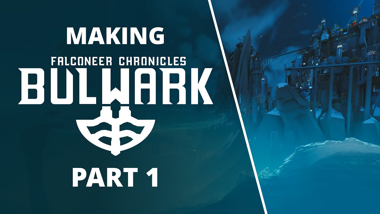 The Making of Bulwark : Falconeer Chronicles | Part 1 : Creative Chaos ...