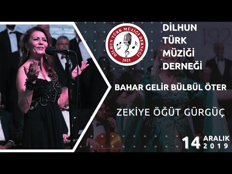 BAHAR GELİR BÜLBÜL ÖTER – ZEKİYE ÖĞÜT GÜRGÜÇ
