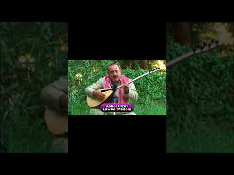 Asker ciziri lawke medeni