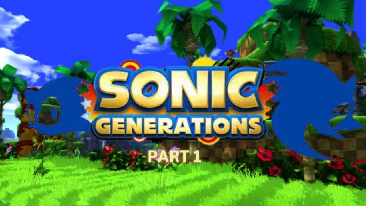 SONIC generations part 1 - YouTube